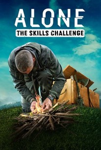 Alone: The Skills Challenge: Season 1 | Rotten Tomatoes