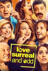 Love, Surreal and Odd | Rotten Tomatoes