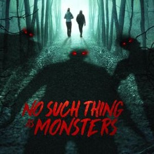 No Such Thing as Monsters - Rotten Tomatoes