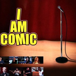 I Am Comic - Rotten Tomatoes