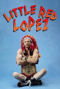 Little Red Lopez | Rotten Tomatoes