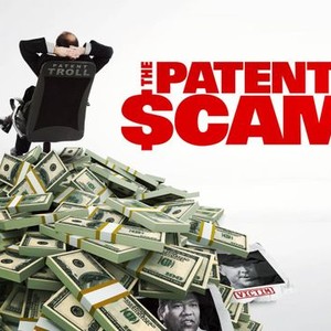 The Patent Scam - Rotten Tomatoes