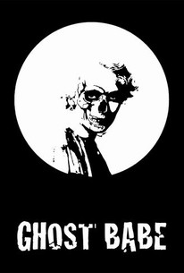 Ghost Babe | Rotten Tomatoes