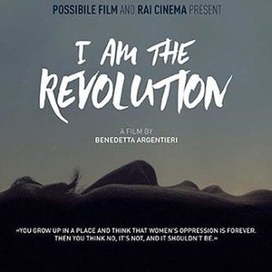 I Am the Revolution - Rotten Tomatoes