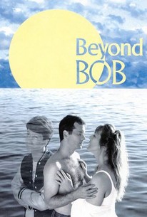 Beyond Bob | Rotten Tomatoes