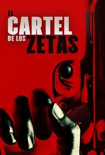 El cartel de los Zetas | Reviews | Rotten Tomatoes