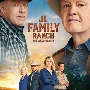 JL Family Ranch: The Wedding Gift - Rotten Tomatoes