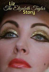 Liz: The Elizabeth Taylor Story | Rotten Tomatoes