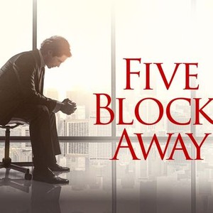 Five Blocks Away - Rotten Tomatoes
