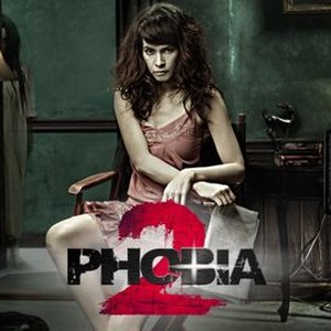 Phobia 2 - Rotten Tomatoes