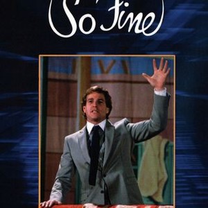 So Fine - Rotten Tomatoes
