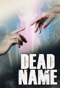 Dead Name | Rotten Tomatoes