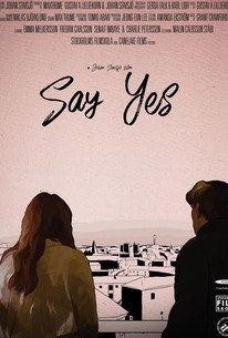 Say Yes (2019) | Rotten Tomatoes