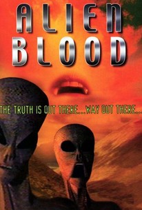 Alien Blood | Rotten Tomatoes