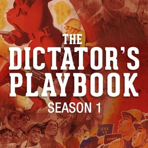 The Dictator's Playbook - Rotten Tomatoes
