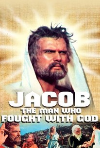 Jacob The Man Who Fought With God Rotten Tomatoes