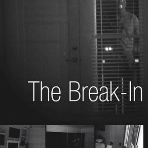 The Break-In - Rotten Tomatoes