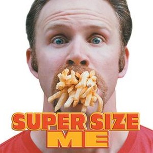 Super Size Me - Rotten Tomatoes