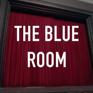 The Blue Room - Rotten Tomatoes