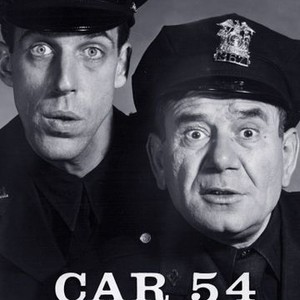 Car 54, Where Are You? - Rotten Tomatoes