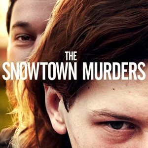 The Snowtown Murders - Rotten Tomatoes