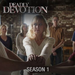 Deadly Devotion - Rotten Tomatoes