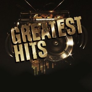 Greatest Hits - Rotten Tomatoes