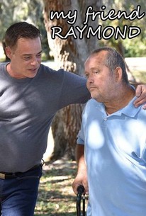 My Friend Raymond | Rotten Tomatoes