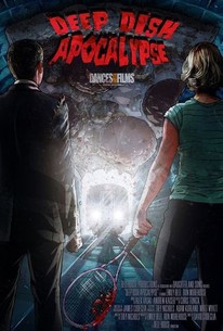 Deep Dish Apocalypse | Rotten Tomatoes