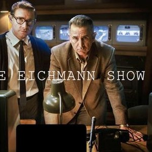 The Eichmann Show - Rotten Tomatoes