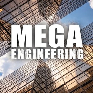 Mega Engineering - Rotten Tomatoes
