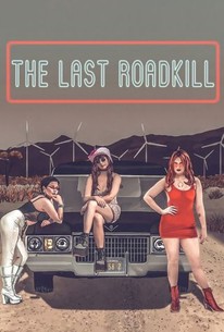 The Last Roadkill | Rotten Tomatoes