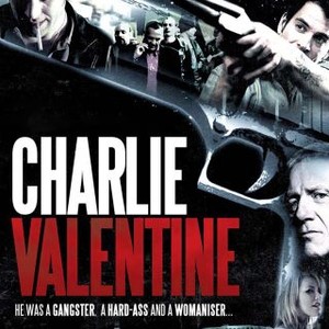Charlie Valentine - Rotten Tomatoes