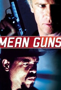 Mean Guns | Rotten Tomatoes