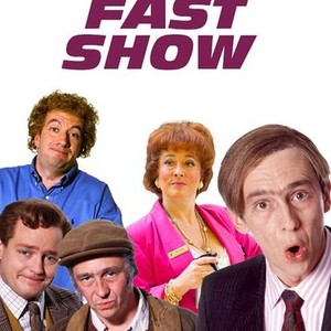The Fast Show - Rotten Tomatoes