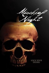 Mischief Night (2014) | Rotten Tomatoes