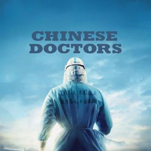 Chinese Doctors - Rotten Tomatoes