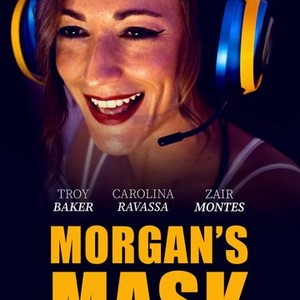 Morgan's Mask - Rotten Tomatoes