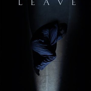 Leave - Rotten Tomatoes