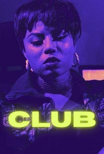 Club (2018) | Rotten Tomatoes