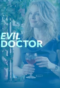 Evil Doctor | Rotten Tomatoes