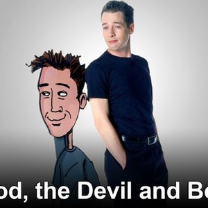 God, the Devil and Bob - Rotten Tomatoes