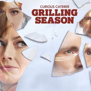 Curious Caterer: Grilling Season - Rotten Tomatoes