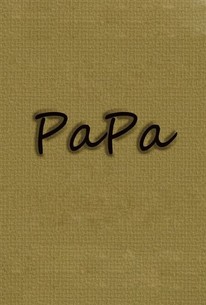 Papa (2015) | Rotten Tomatoes