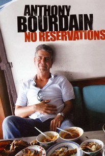 Anthony Bourdain: No Reservations: Season 3 | Rotten Tomatoes