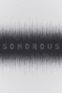 Sonorous | Rotten Tomatoes