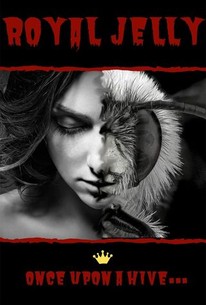 Royal Jelly | Rotten Tomatoes