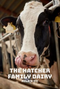 The Hatcher Family Dairy: Milk'n It!: Season 1 | Rotten Tomatoes