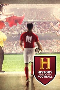 History of Football: Season 1 | Rotten Tomatoes