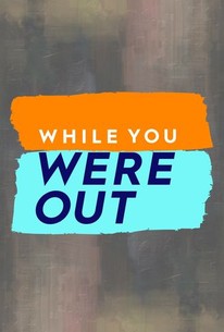 While You Were Out (2019) | Rotten Tomatoes